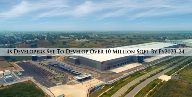 4s Developers Set To Develop Over 10 Million Sqft By Fy2023-24 ...