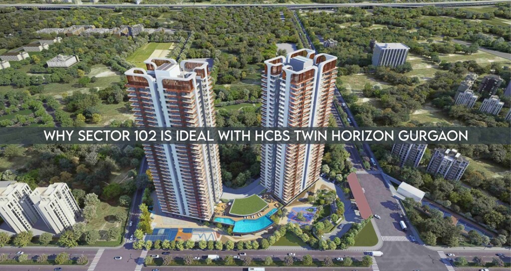HCBS Twin Horizon Sector 102 Gurgaon | Luxury 3 & 4 BHK Homes